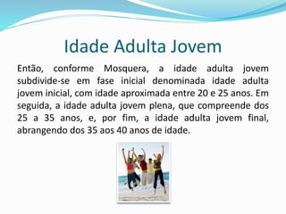 Fases da vida adulta | PPT