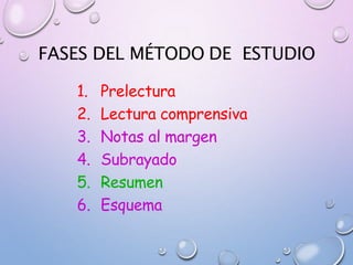 Fases y técnicas del método de estudio.pptx