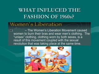 Fashion of 1960s 70s 80s 90s | PPT
