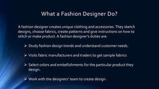 Fashion Designing Course - A Trending Career | PPTX