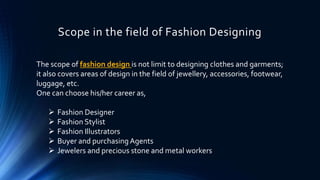 Fashion Designing Course - A Trending Career | PPTX
