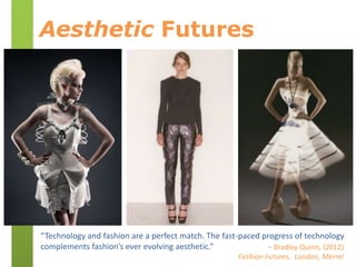 Fashionably Practical: Fusing Fashion & Technology | PPTX