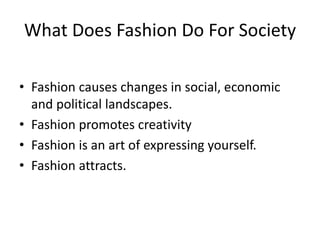 Fashion as a response to social needs | PPTX