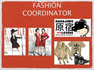 Fashion Coordinator | KEY