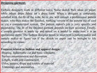 Fashion and apparel designing | PPTX