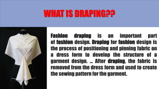 Fashion draping | PPTX