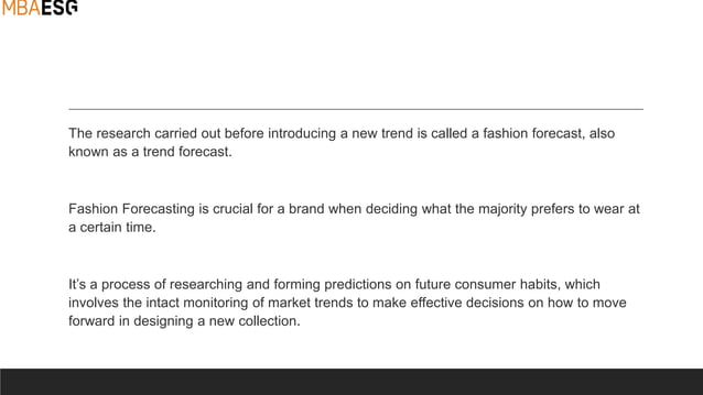 Fashion forecasting process | PPT | Apparel Industry | Industries