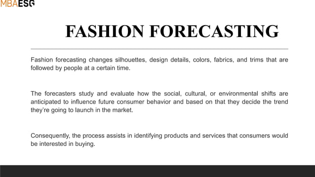 Fashion forecasting process | PPT | Apparel Industry | Industries