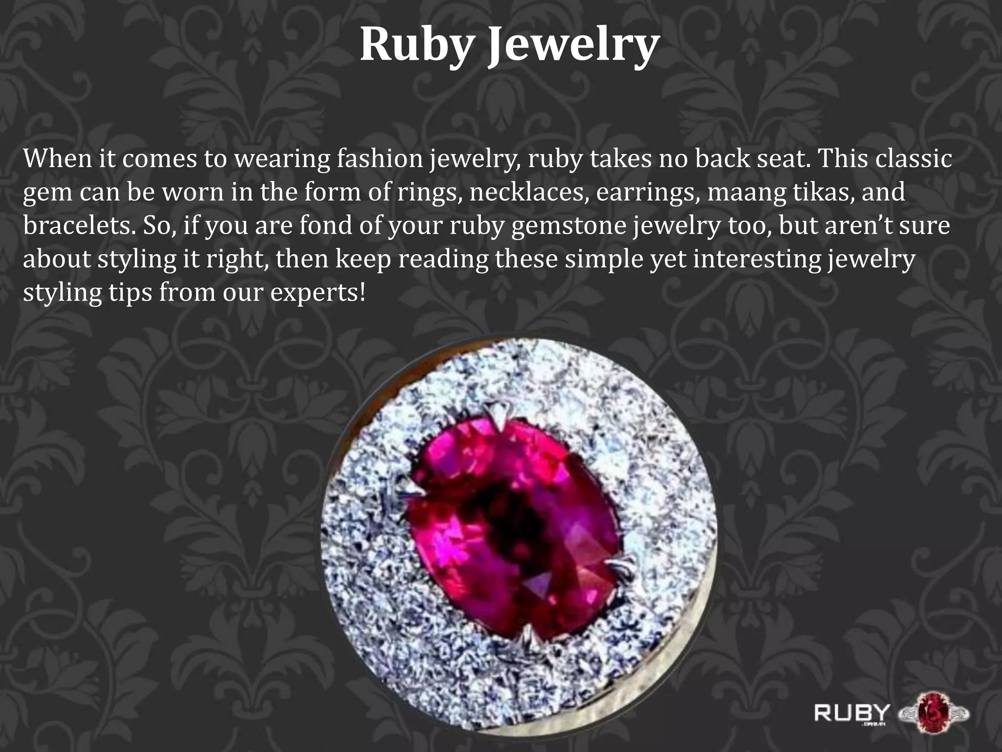 Fashion guide on how to style your ruby jewelry | PPT