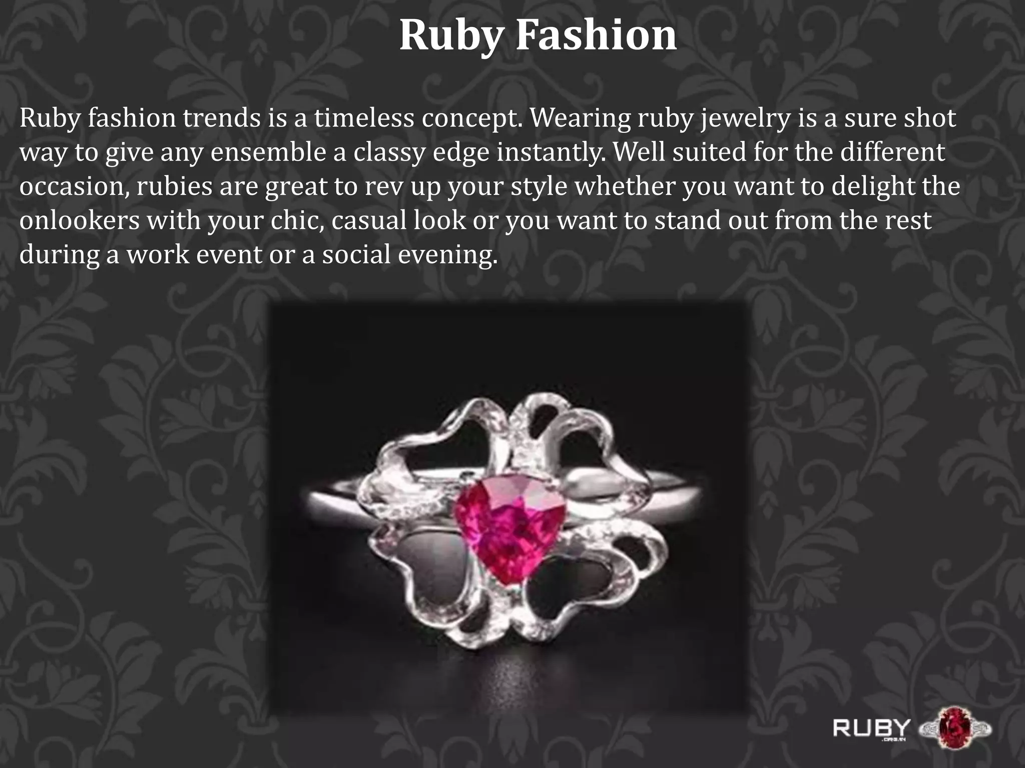 Fashion guide on how to style your ruby jewelry | PPTX