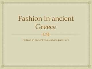 Fashion in ancient civilizations | PDF