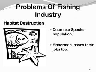 Fishing industry pros and cons | PPTX