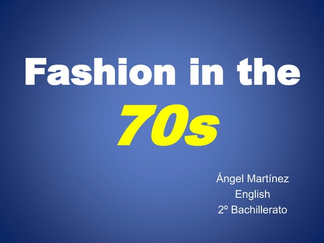 Fashion in the 70s | PPT