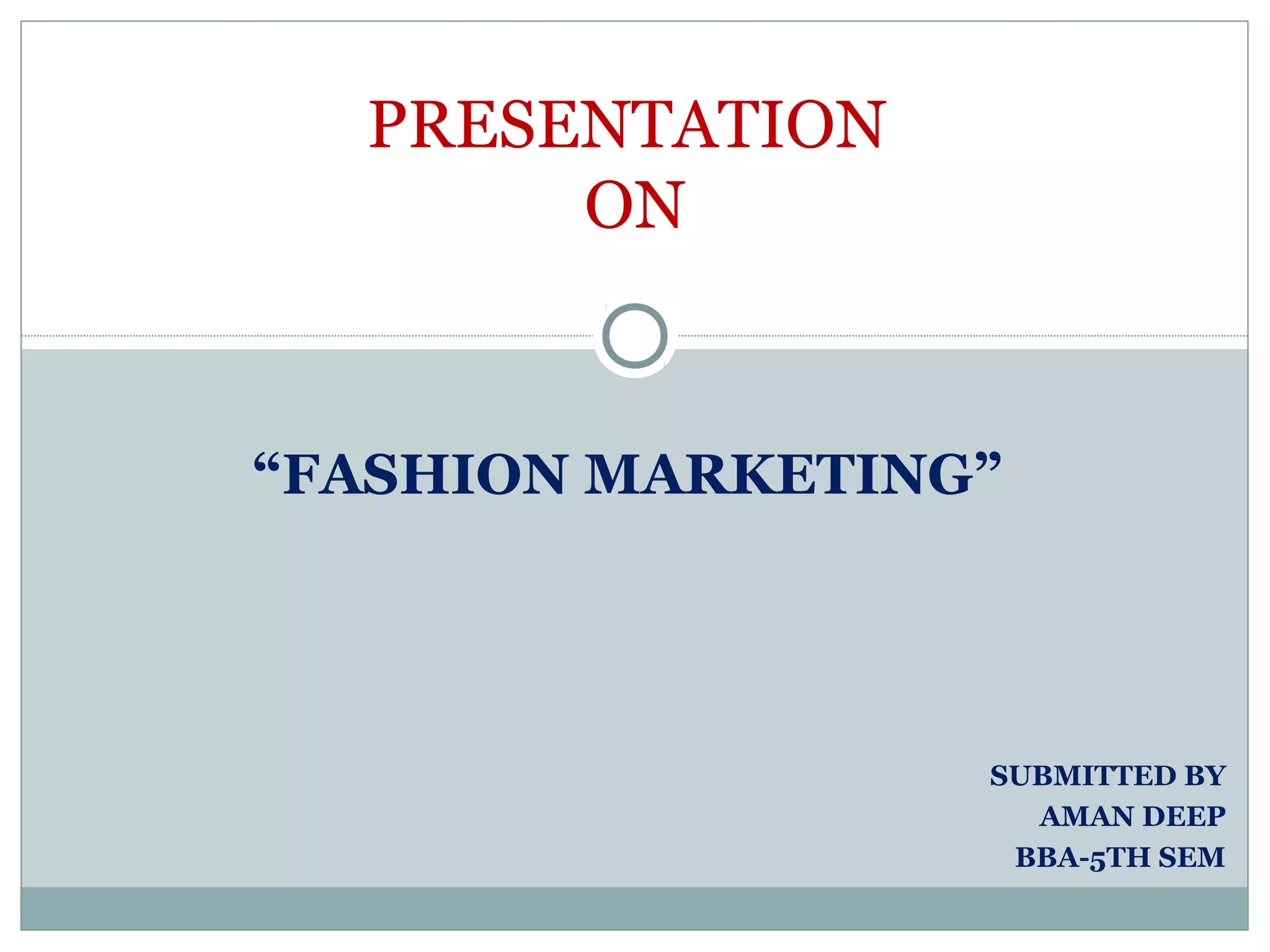 Fashion marketing | PPT