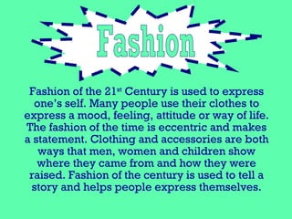 Fashion of the 21st century | PPT