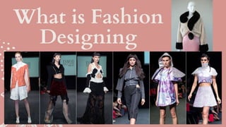 Career in Fashion Designing | PPTX
