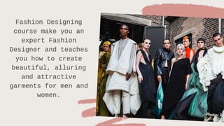 Career in Fashion Designing | PPTX