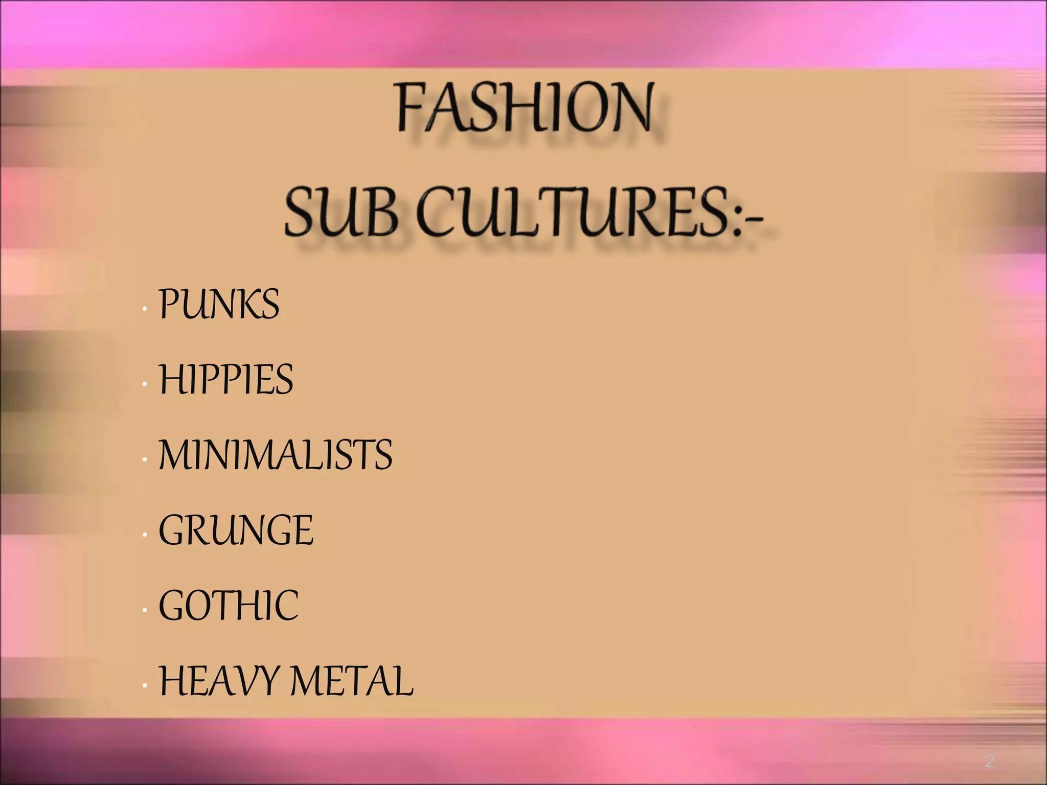 Fashion subcultures | PPTX