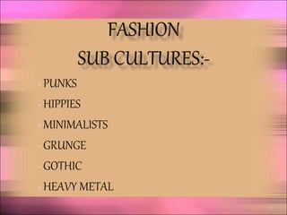Fashion subcultures | PPTX