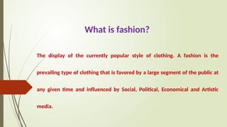 Fashion Terminology, fashion designing, fashion | PPTX