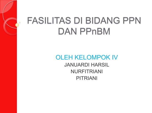 Fasilitas di bidang PPN dan PPnBM | PPTX