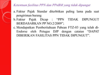 Fasilitas di bidang PPN dan PPnBM | PPTX