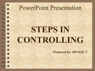 PPT STEPS IN CONTROLLING | PPT