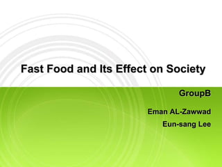 Fast food and its effect on society | PPT