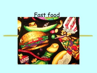 Fast food food | PPT