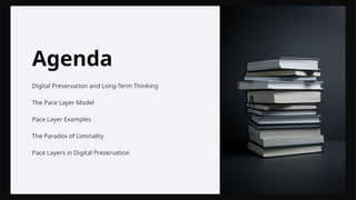 Fast Learns, Slow Remembers: A Pace Layered Approach to Digital ...