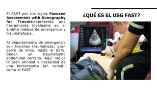 FAST - Focused Assesment with Sonography for Trauma.pptx