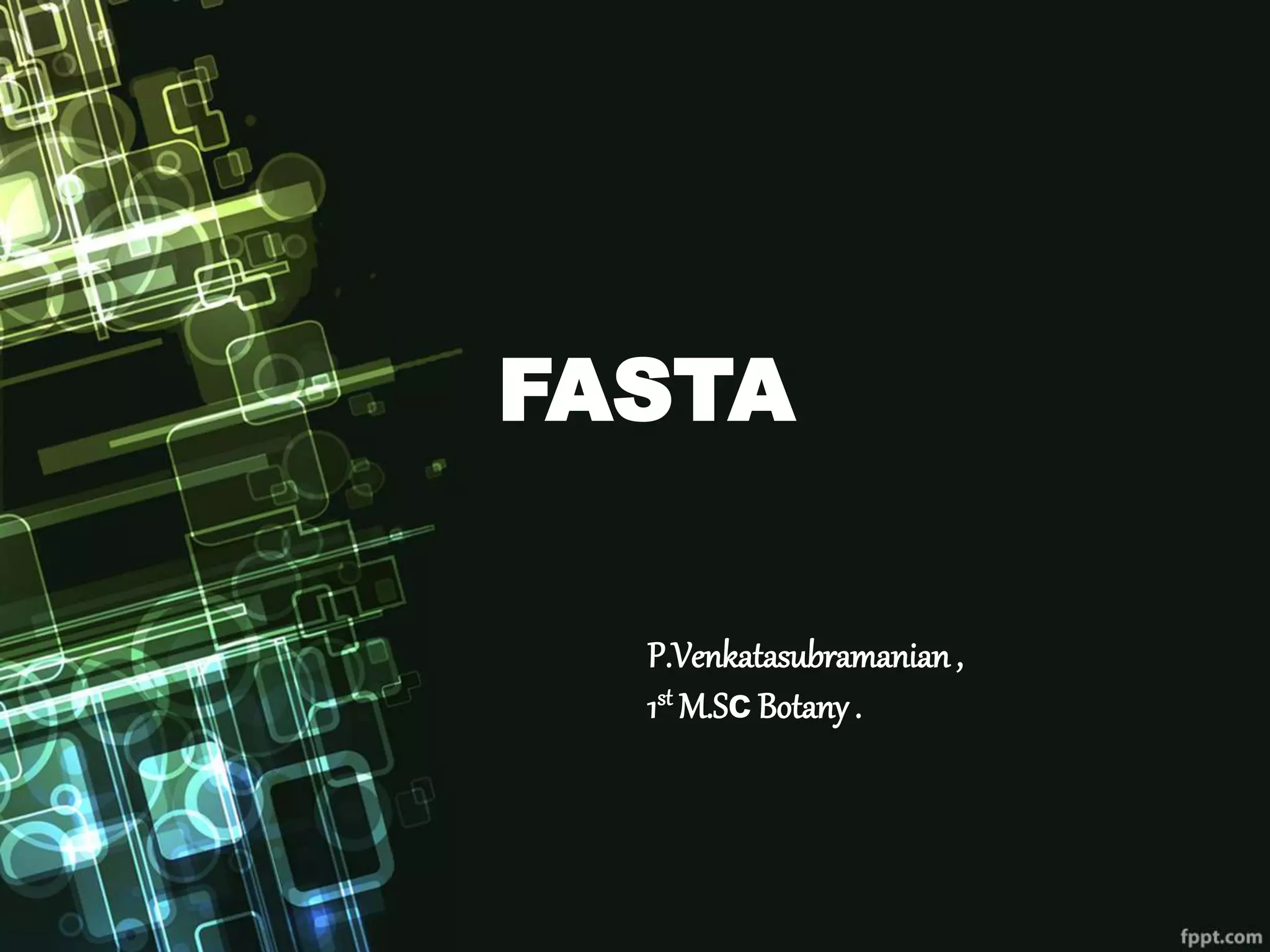 Fasta | PPTX