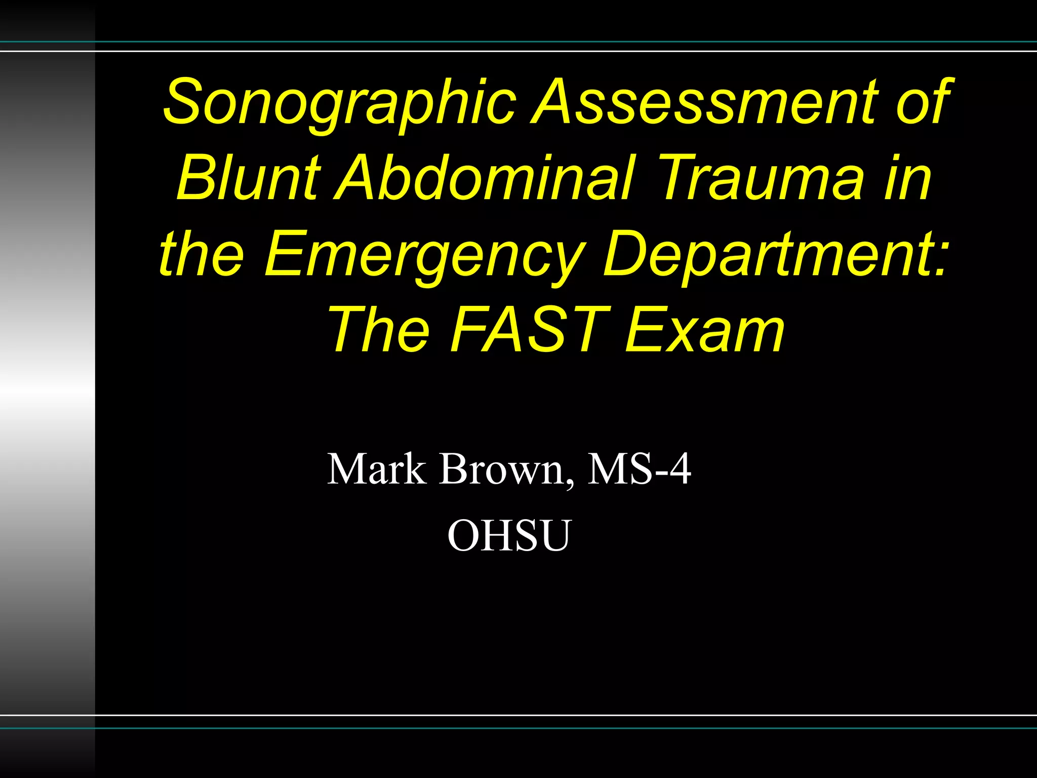 Sonographic Assessment of Blunt Abdominal Trauma in the Emergency ...