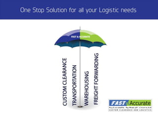 Fast n Accurate Custom Clearance and Logistics | PPT