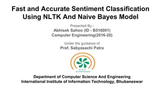 Fast and accurate sentiment classification us and naive bayes model b516001 | PPT