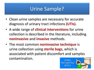Fast and safe technique for collection of urine in newborns | PPTX