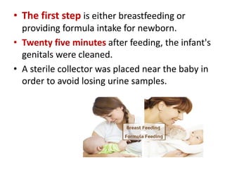 Fast and safe technique for collection of urine in newborns | PPT