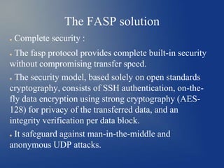 Fast and secure protocol (fasp) | PPTX