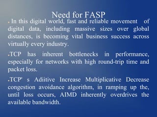 Fast and secure protocol (fasp) | PPTX