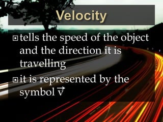 Speed and Velocity | PPTX