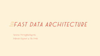 Fast Data Architecture | PPT