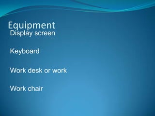 Fast dse & ergonomics | PPTX | Technology & Computing