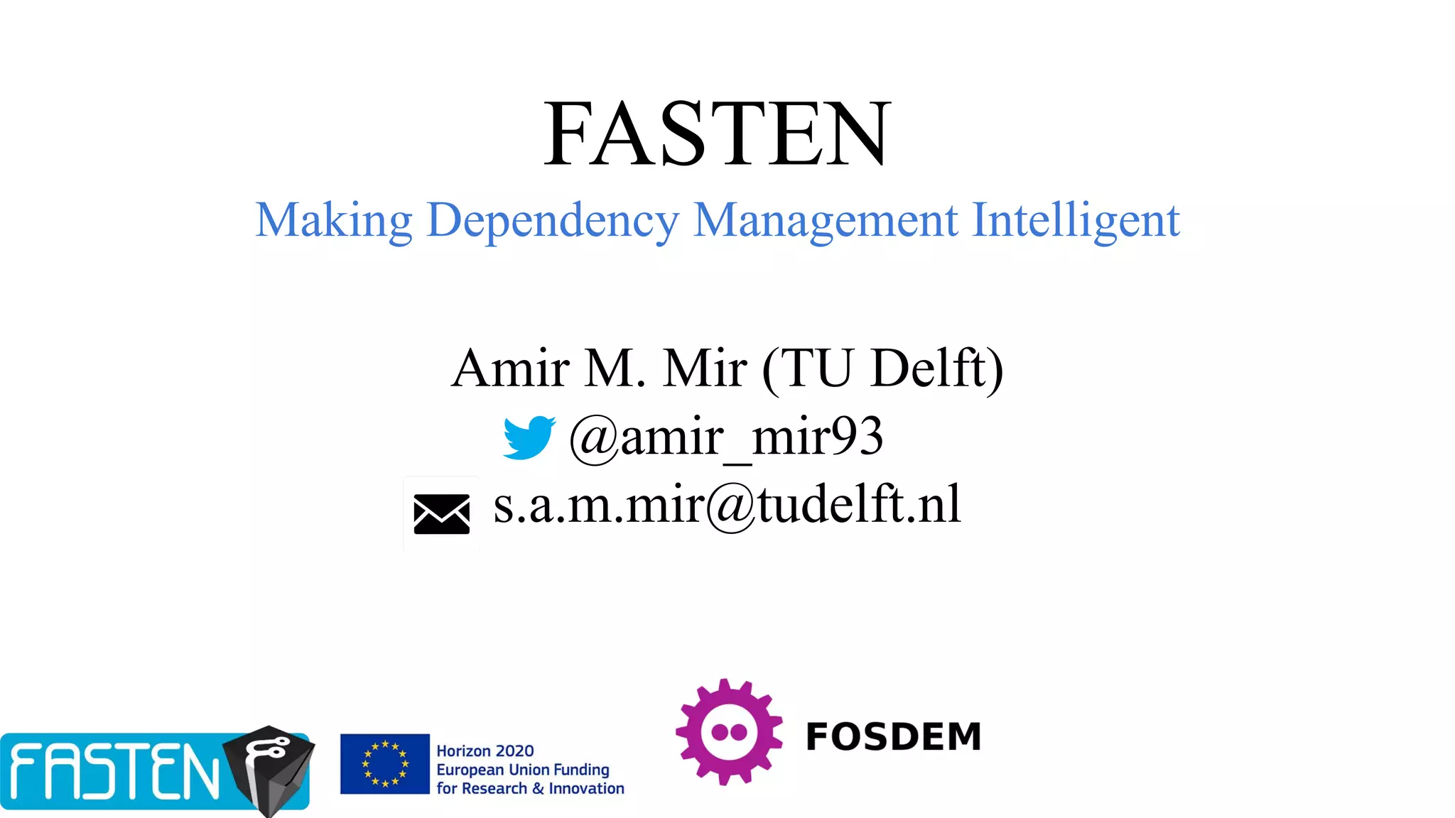 FASTEN presentation at FOSDEM 2022 : Making Dependency Management Intelligent | PPT