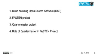 Fasten and Quartermaster presentation at FOSSCOMM, October 2019 in Lamia, Greece. | PPT