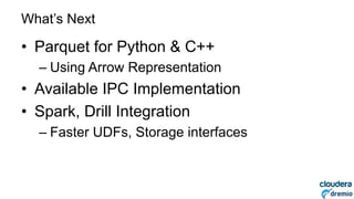 Apache Arrow (Strata-Hadoop World San Jose 2016) | PPT | Free Download