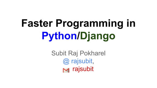 Faster python/django programming | PDF | Web Development | Internet