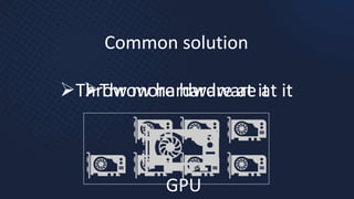 Speeding up Deep Learning training and inference | PPTX