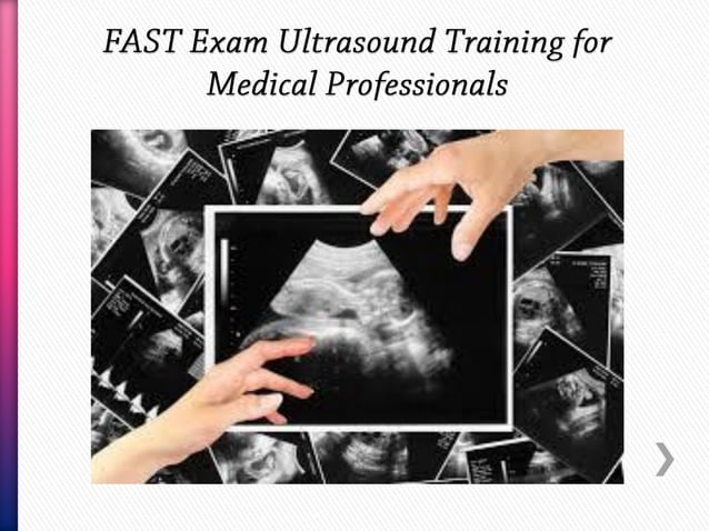 Fast exam ultrasound training | PPT