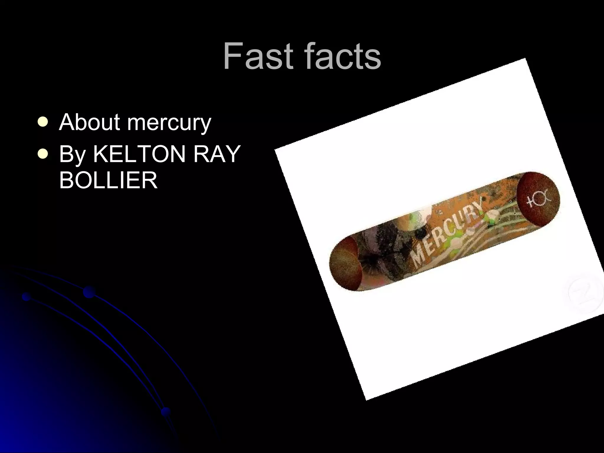 Fast facts.ppt mercury | PPT