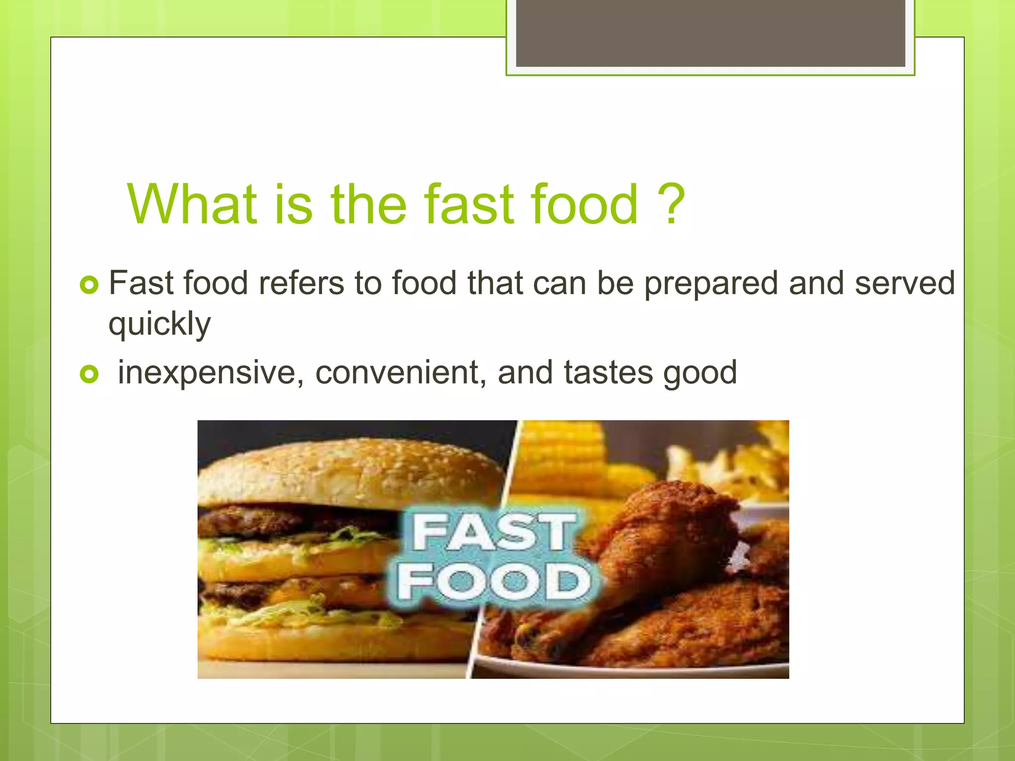 Fast food | PPTX | Healthy Cooking and Eating | Food & Drink